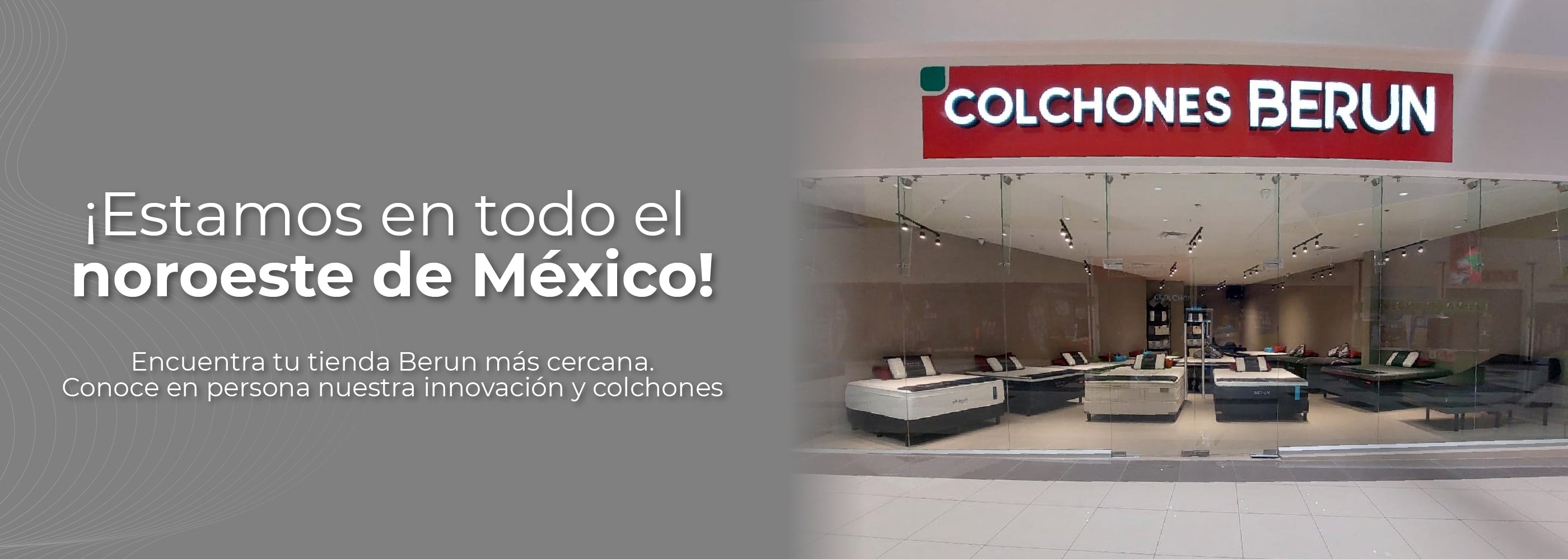 Descubre tu tienda mas cercana – Berun Mattress